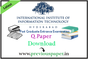 IIITH PGEE Previous Question Papers PDF - 2023, 2022, 2021, 2020