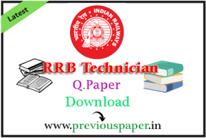 RRB Technician Previous Question Papers PDF - 2023, 2022, 2021, 2020