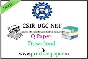 CSIR UGC NET Previous Question Papers 2023, 2022, 2021 PDF Download Free