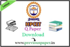 HPCET Previous Questions Papers 2023, 2022, 2021, 2020 PDF Download
