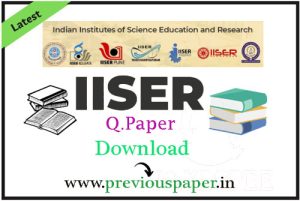 IISER Aptitude Test 2023, 2022, 2021, 2020: Previous Papers PDF ...