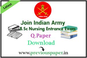 Indian Army B.Sc Nursing Previous Question Papers 2023, 2022, 2021 PDF ...