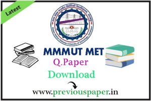 MMMUT MET Previous Question Papers 2023, 2022, 2021, 2020 PDF Download
